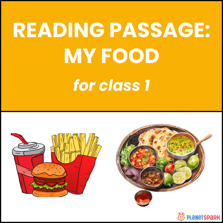 Class 1 Reading Passage on My Food | PlanetSpark